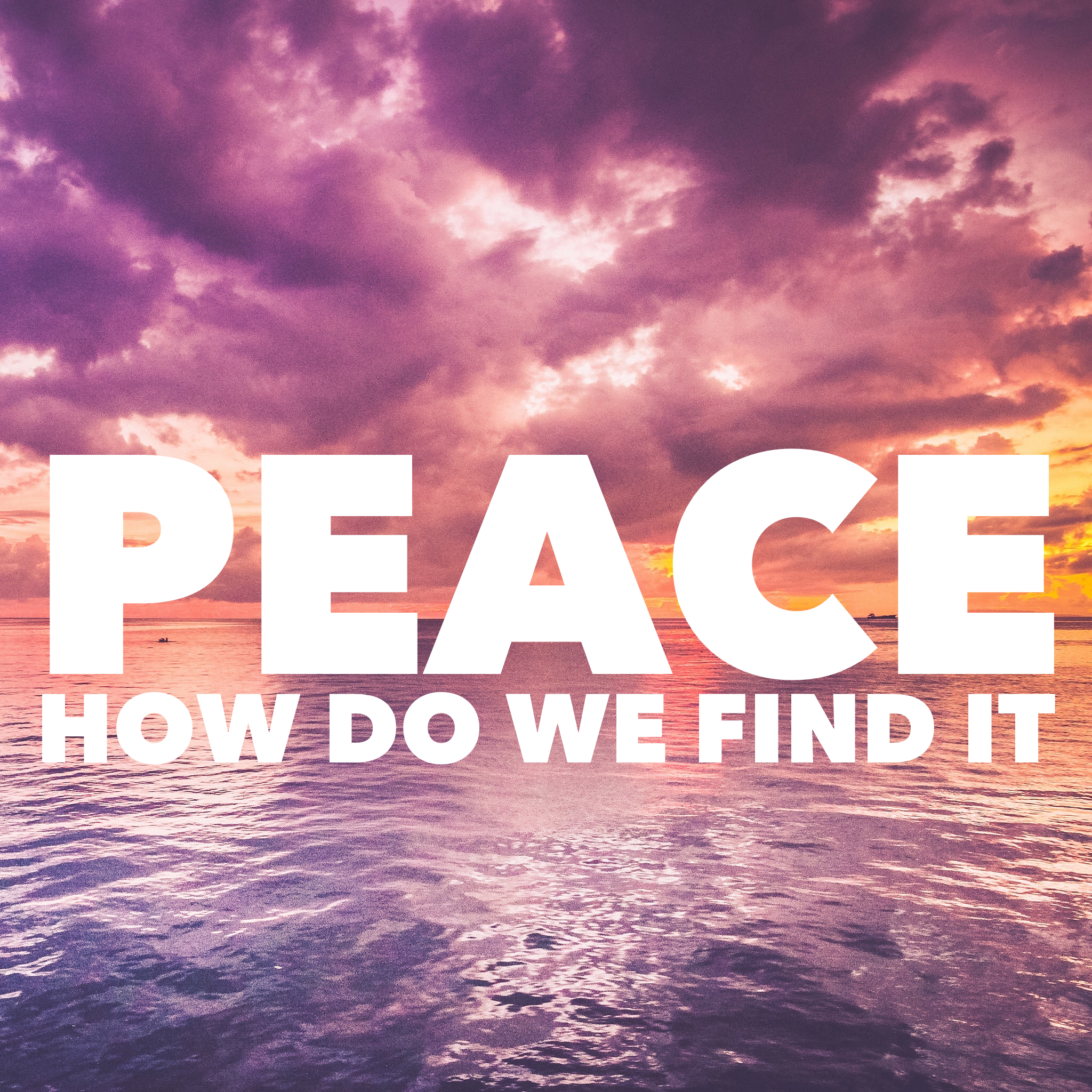 How To Find True Peace