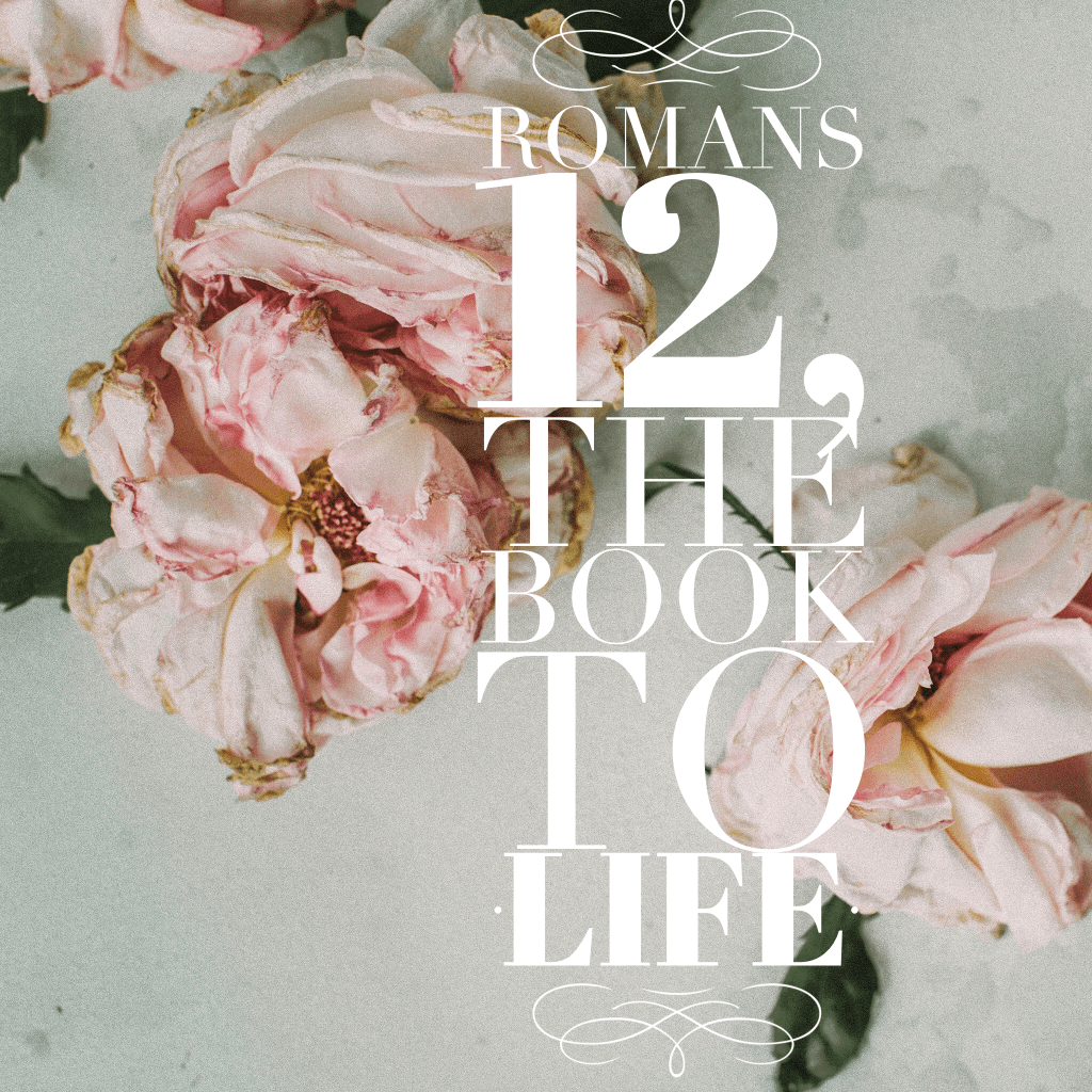 Romans 12, The Book To Life